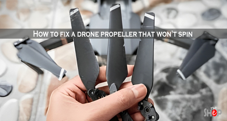 Drone Propeller Won't Spin? Here’s How to Fix It Fast 2026 - Drone Nestle