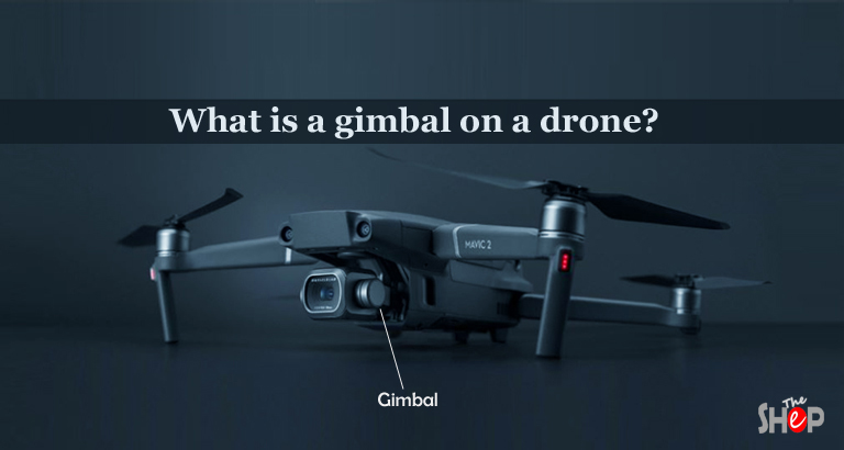 What is a Gimbal on a Drone?